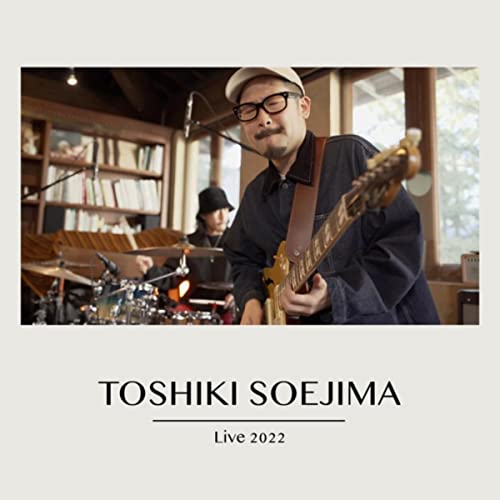 Amazon MusicでToshiki SoejimaのLive 2022を再生する