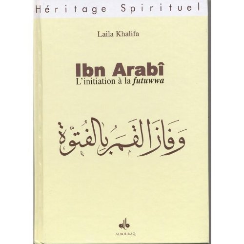 Amazon.in: Buy Ibn arabi: initiation a la futuwwa Book Online at Low ...