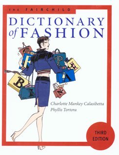 The Fairchild Dictionary Of Fashion: charlotte-tortora-phyllis ...
