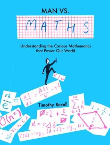 Amazon | Man vs Maths: Understanding the Curious Mathematics That Power ...