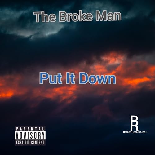 Écouter Put It Down par The Broke Man sur Amazon Music Unlimited
