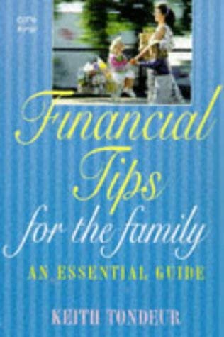 Financial Tips for the Family: An Essential Guide (Care for the Family ...