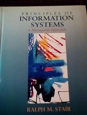 Buy Principles of Information Systems: A Managerial Approach Book ...