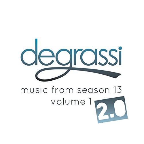 Amazon.com: Degrassi: Music from Season 13. Vol. 1 - 2.0 : VARIOUS ...