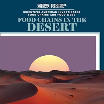 Food Chains in the Desert (Scientific American Investigates Food Chains ...