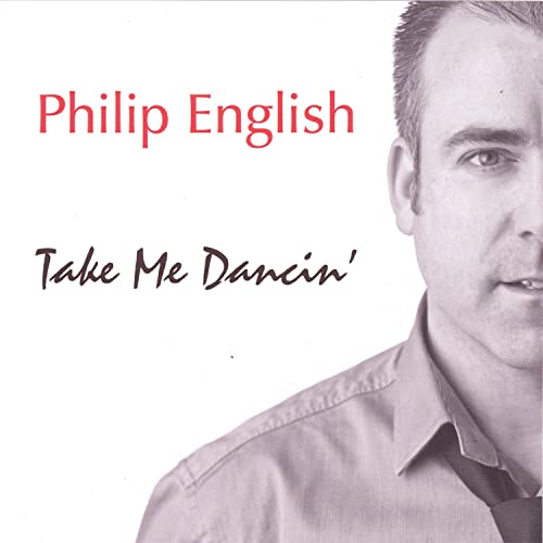 Play Take Me Dancin' by Philip English on Amazon Music