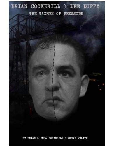 Brian Cockerill and Lee Duffy: The Taxmen of Teesside: Amazon.co.uk ...