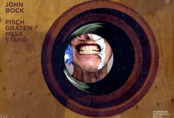 John Bock: FischGratenMelkStand : Rosenberg, Angela, Schlaegel, Andreas ...