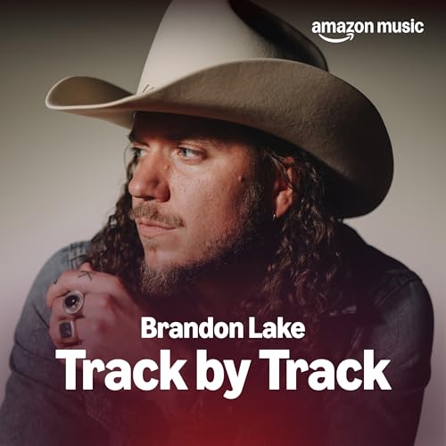 Play Brandon Lake Track by Track Playlist on Amazon Music Unlimited