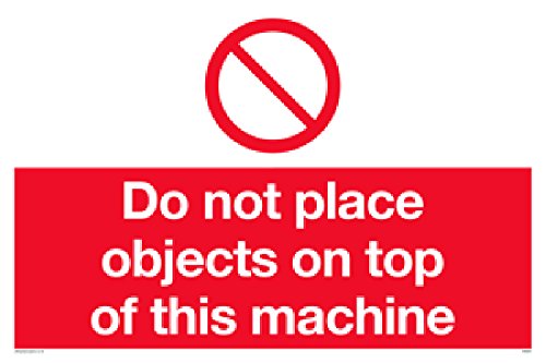 Viking Signs PA5687-A2L-3M "Do Not Place Objects On Top Of This Machine ...