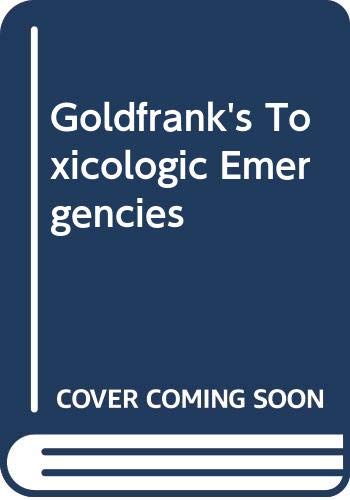Buy Goldfrank's Toxicologic Emergencies Book Online at Low Prices in ...