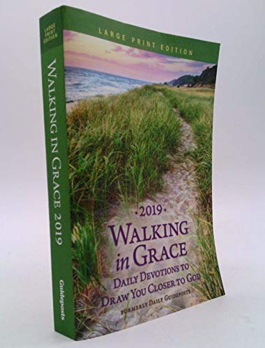 2019 Walking in Grace Daily Devotions to Draw You Closer to God ...