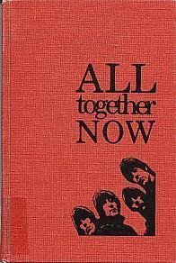 All Together Now: The First Complete Beatles Discography, 1961-1975 ...