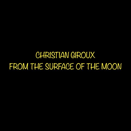 Play From the Surface of the Moon (Original Soundtrack) by Christian ...