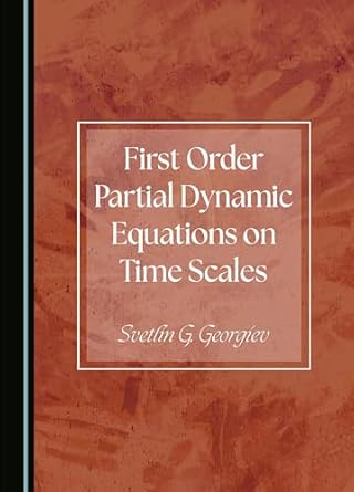Buy First Order Partial Dynamic Equations on Time Scales Book Online at ...