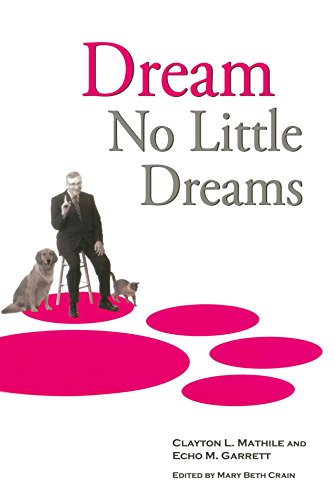 Amazon.com: Dream No Little Dreams eBook : Mathile, Clayton L, Garrett ...