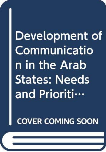 Development of Communication in the Arab States: Needs and Priorities ...