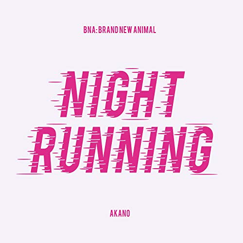 NIGHT RUNNING (From "BNA: Brand New Animal") de Akano en Amazon Music ...