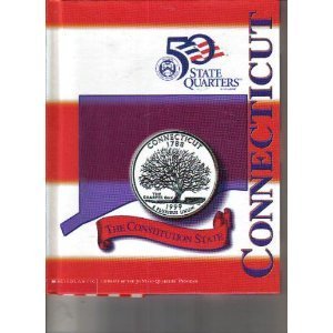 Connecticut: The Constitution State (50 state quarters): S.A. Kitzen ...
