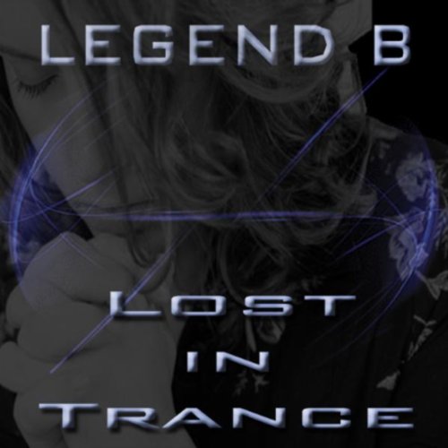 Amazon.com: Lost in Trance : Legend B: Digital Music