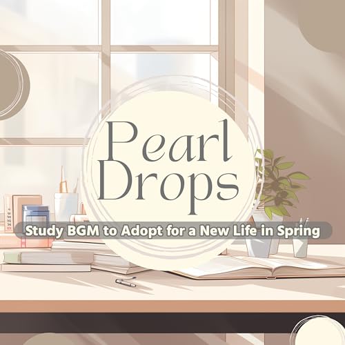Play Study BGM to Adopt for a New Life in Spring by Pearl Drops on ...