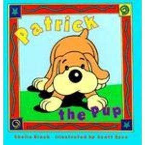 Amazon.com: Patrick the Pup: 9780836221138: Black, Sheila, Ross, Scott ...