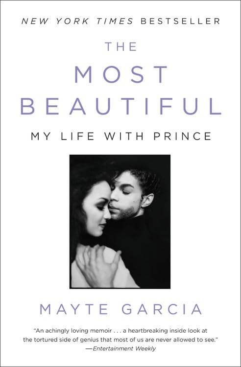 The Most Beautiful: My Life with Prince: Amazon.co.uk: Garcia, Mayte ...