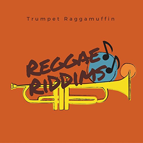 Amazon Music - Reggae RiddimsのTrumpet Ragamuffin - Amazon.co.jp