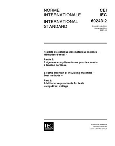 IEC 60243-2 Ed. 2.0 b:2001, Electric strength of insulating materials ...
