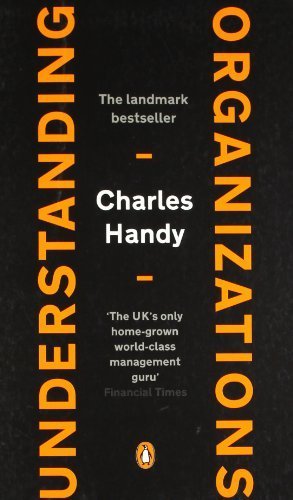 Understanding Organizations [Fourth Edition] by Handy, Charles Fourth ...