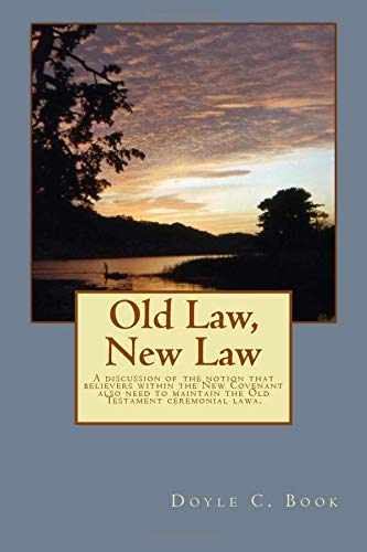 Old Law, New Law: Book, Doyle C.: 9781543013009: Amazon.com: Books