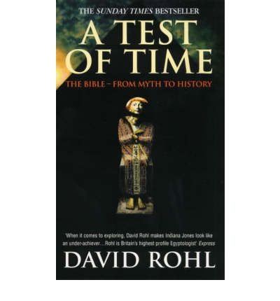 [A Test Of Time: Volume One-The Bible-From Myth to History] [Author ...
