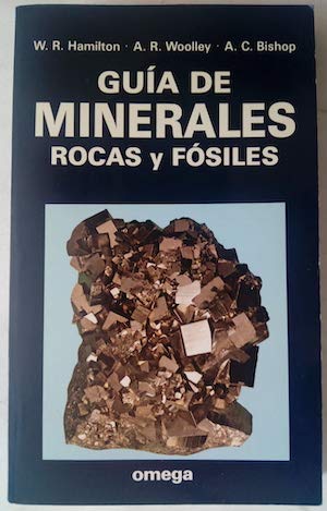 GUIA DE MINERALES, ROCAS Y FOSILES: C.L.G.MINERALS,ROCKS - HAMILTON, WOOLLEY, BISHOP ...