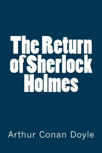 The Return of Sherlock Holmes: Conan Doyle, Arthur: 9781975881498 ...