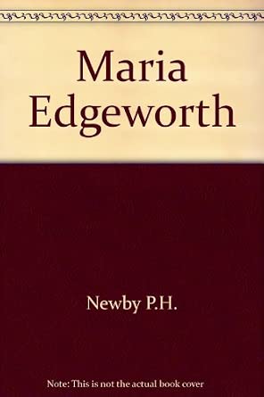 Maria Edgeworth: Amazon.co.uk: Newby P.H.: Books