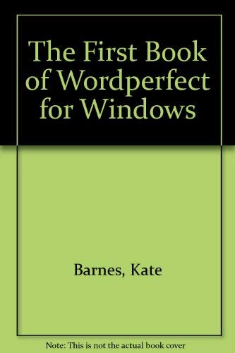 The First Book of WordPerfect 5.1 for Windows: 9780672273438: Amazon ...