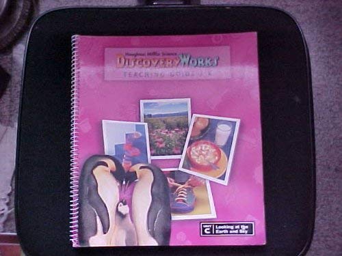 Science Discovery Works Teaching Guide - Looking at the Earth & Sky - Unit C - GradeK: Houghton ...