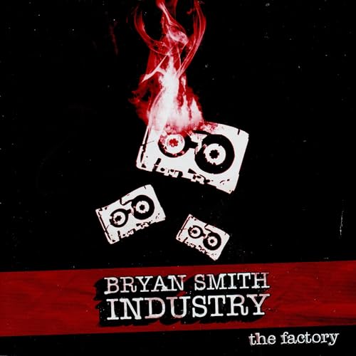 Play The Factory by Bryan Smith Industry on Amazon Music