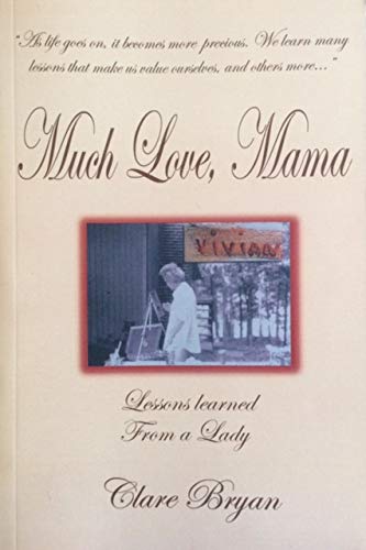 Much Love, Mama: Clare Bryan: 9780976677505: Amazon.com: Books