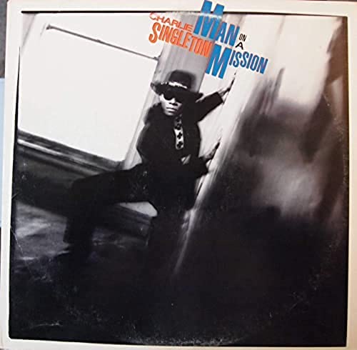 Amazon.com: Charlie Singleton : Man On A Mission (1989 EPIC, Full album ...