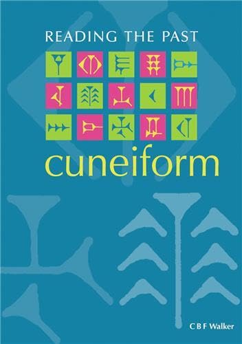 Cuneiform (Reading the Past - Cuneiform to the Alphabet): Amazon.co.uk ...