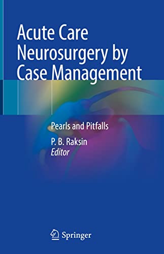 Amazon.com: Acute Care Neurosurgery by Case Management: Pearls and ...