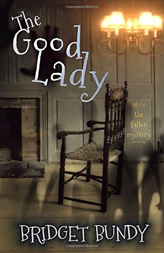 Amazon.com: The Good Lady (Alice the Fallen Mystery): 9781980385370 ...