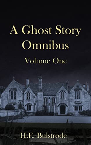 Amazon.com: A Ghost Story Omnibus Volume One: Collected Ghost Stories 2016-2018 eBook ...