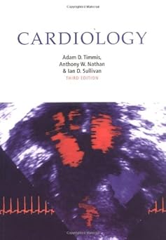 Essential Cardiology (Essentials): Nathan, Anthony W., Sullivan, Ian D ...