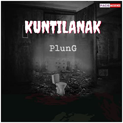 Kuntilanak by PlunG on Prime Music