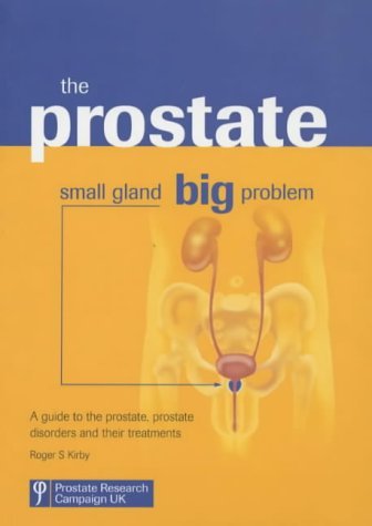 Buy The Prostate, The: Small Gland, Big Problem Book Online at Low ...