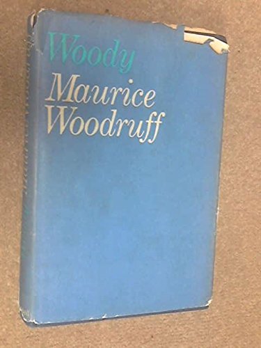 WOODY: Amazon.co.uk: Woodruff, Maurice.: Books