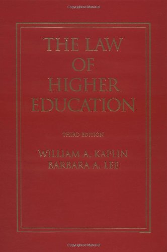 The Law of Higher Education: A Comprehensive Guide to Legal ...