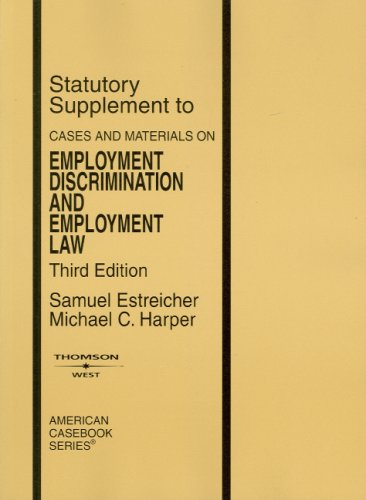 Cases and Materials on Employment Discrimination and Employment Law, 3d ...